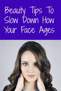 6 Beauty Tips To Slow Down How Your Face Ages | Steal The Style